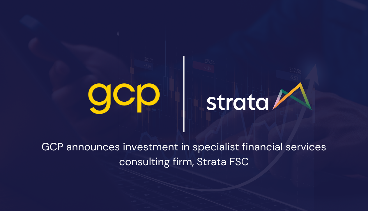 GCP announces investment in Strata FSC, a specialist financial services ...